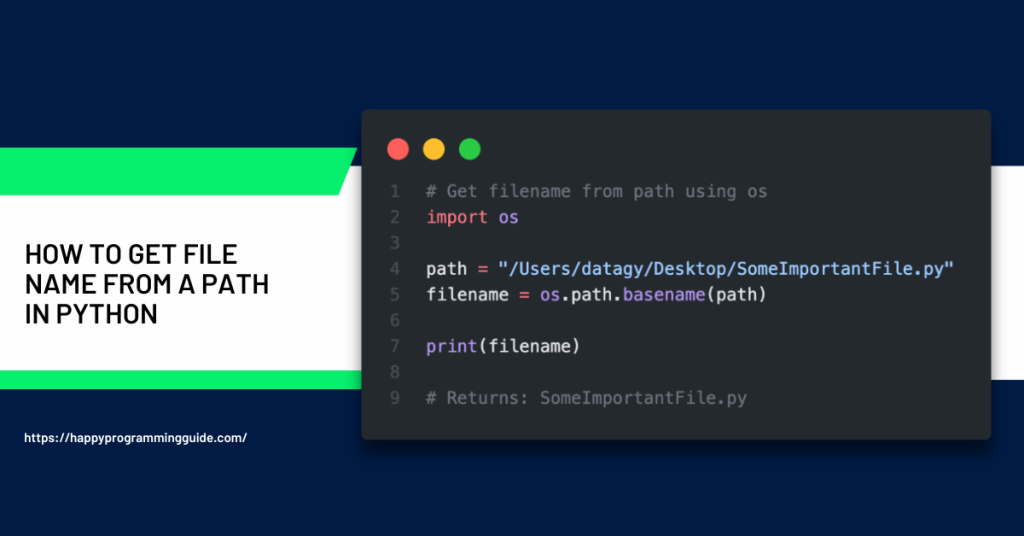 Extracting The Filename From A File Path In Python Happy Programming 